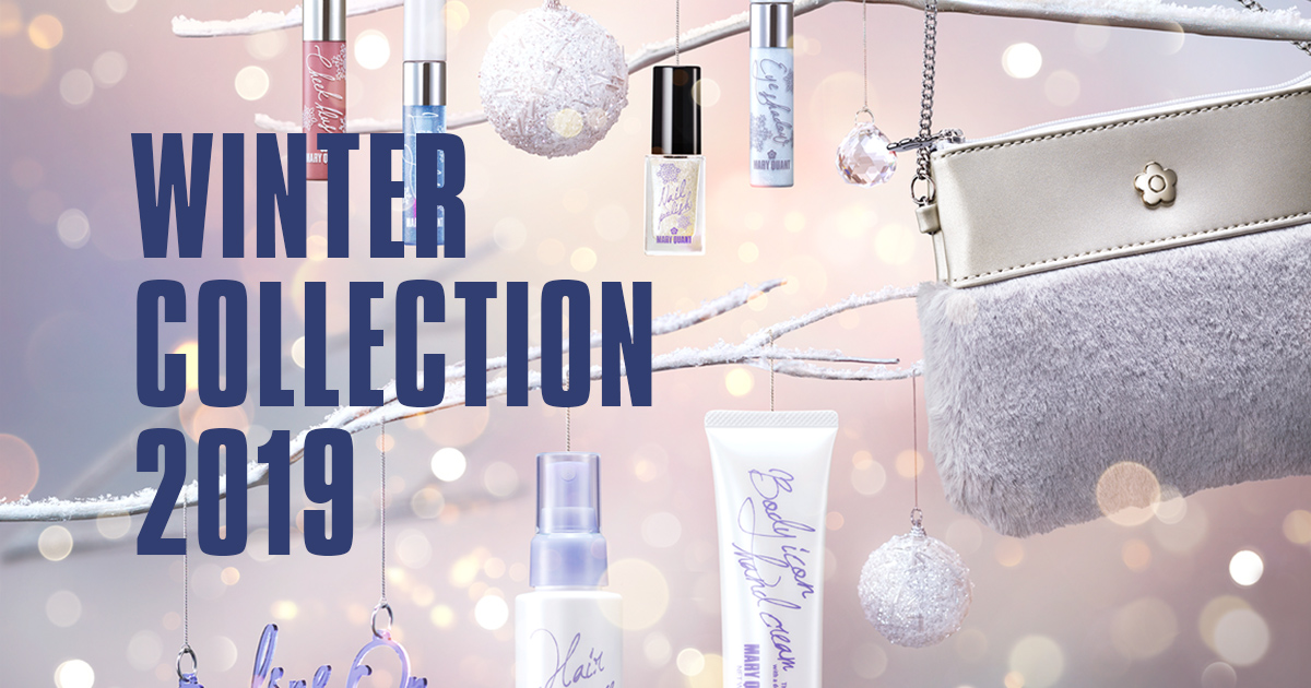 WINTER COLLECTION 2019-SHINE ON SNOWY-｜MARY QUANT COSMETICS LTD.